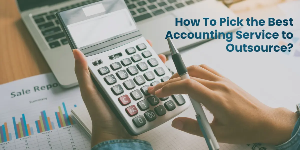 How To Pick Best Accounting Service to Outsource? IBR Group
